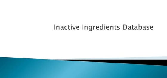 inactive ingredient guideline | PPTX | Pharmaceutical Industry | Industries