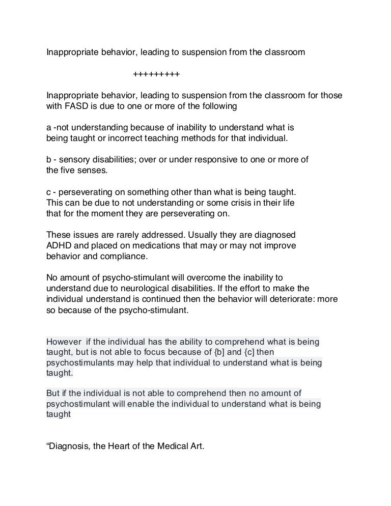 Inappropriate behavior, leading to suspension from the classroom