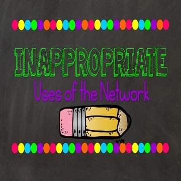 Inappropriate use of the network ppt | PDF