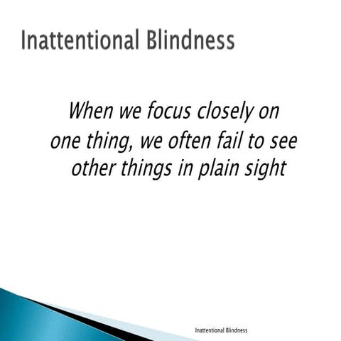 Inattentional blindness | PPTX