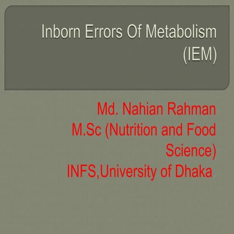 Inborn errors of metabolism | PPT