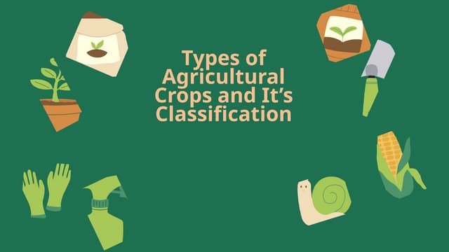 CLASSIFICATION OF FIELD CROPS | PPTX