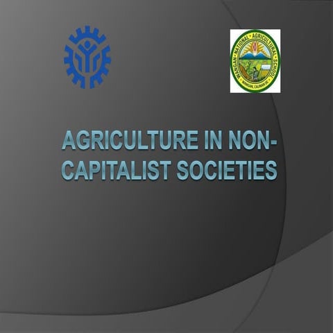 Agriculture in non capitalists | PPTX