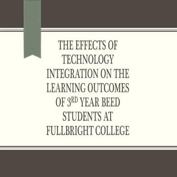 The Effects of technology Integration on the learning outcomes of 3rd Year BEED students at ...