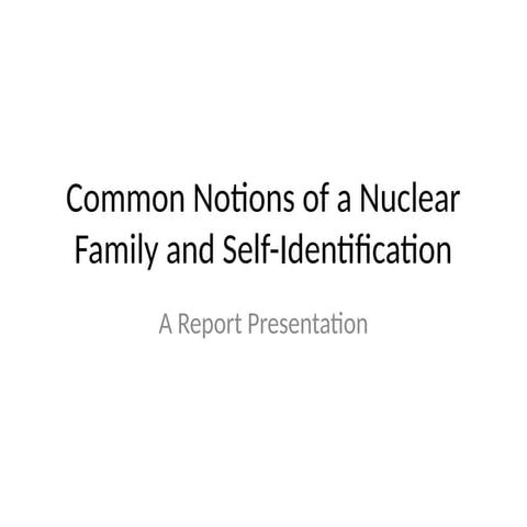 Common Nuclear family self identification | PPTX