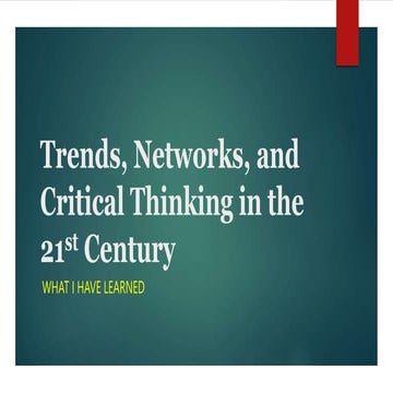 inbound7846111103069377332.pptx Trends Network and Critical Thinking in the 21st Century | PPT