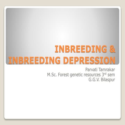Inbreeding and inbreeding depression | PPTX