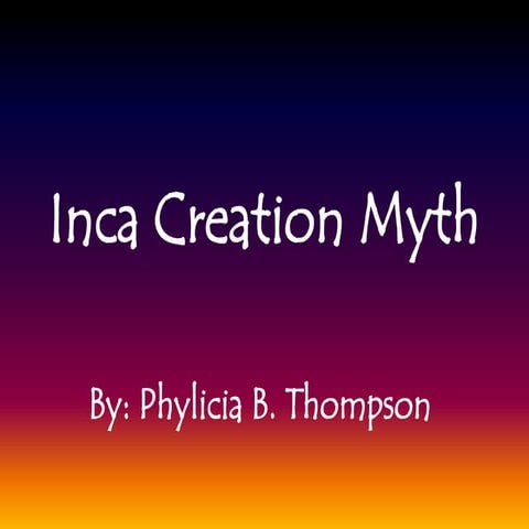 Inca creation myth | PPT