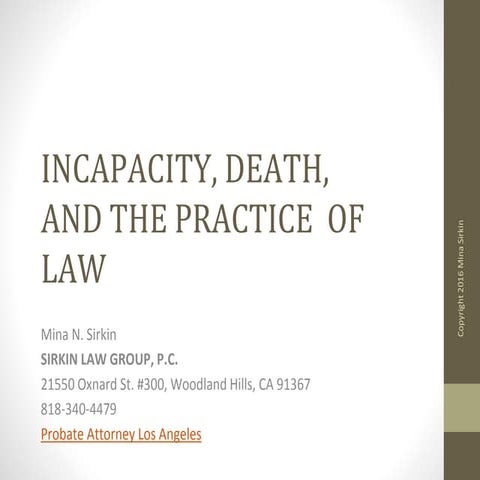 Incapacity, Death, and the Practice of Law in California | PPTX