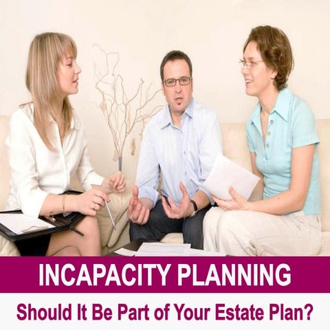 Incapacity Planning | PPT