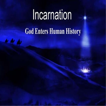 Incarnation: God Enters Human History | PPTX