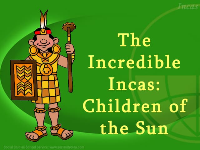 Inca Empire presentation Zeke Julia Daniella | PPT