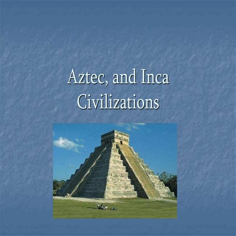 Incas and aztecs | PPTX