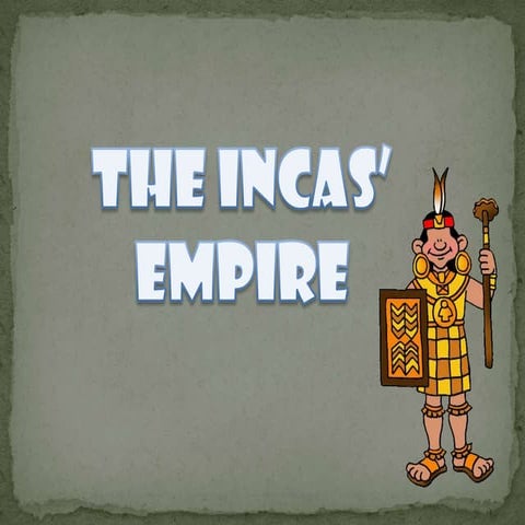 Incas empire | PPTX