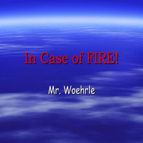 In Case Of Fire! | PPT