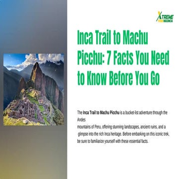 Inca Trail to Machu Picchu An Unforgettable Adventure | PDF