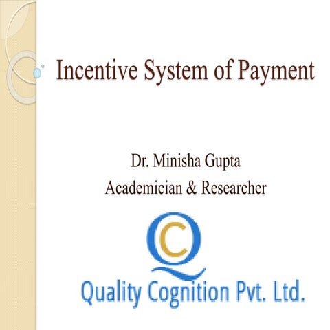Incentive system of payment | PPTX