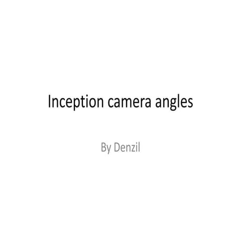 Inception camera angles | PPTX