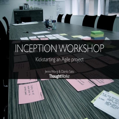 Inception workshop - Kickstarting an Agile project in style | PDF