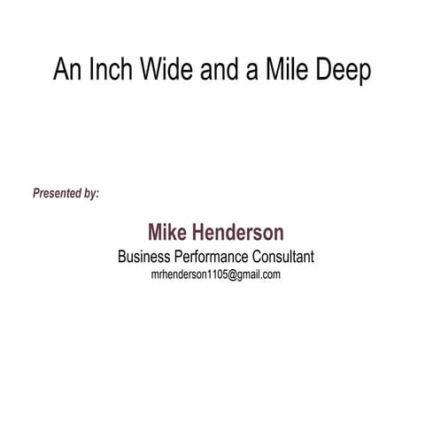 Inch wide mile deep | PPT