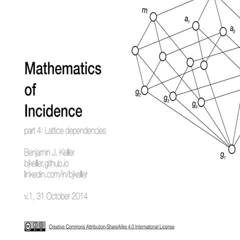 Mathematics of Incidence (part 4): Lattice dependencies | PPT