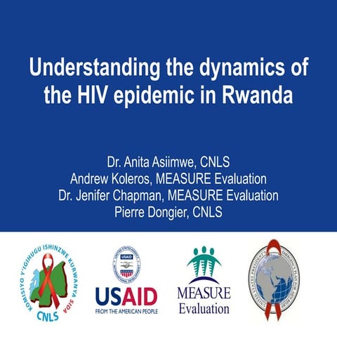 Understanding the dynamics of the HIV epidemic in Rwanda | PPT