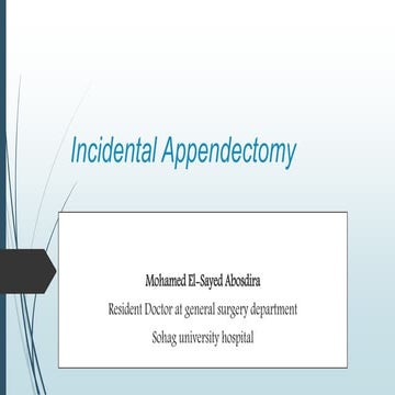 Incidental appendectomy | PPTX