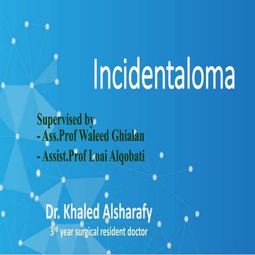 Incidentaloma Dr. Khaled.pptx | Endocrine and Metabolic Diseases ...