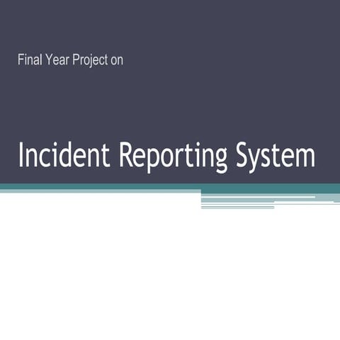 Incident reporting system presentation | PDF