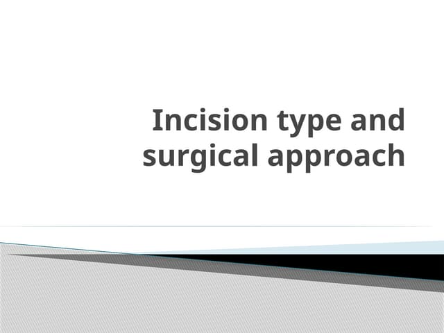 TYPES OF INCISIONS. presentation lecture | PPTX