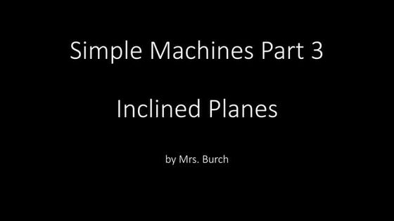 Inclined plane | PPTX