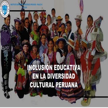INCLUSIÓN EDUCATIVA EN LA DIVERSIDAD CULTURAL PERUANA.pptx