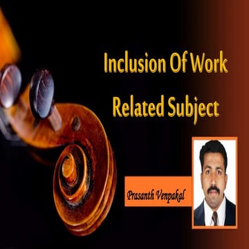 Inclusion of work related subject | PPTX