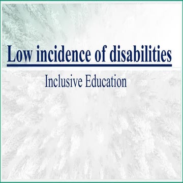 Low incidence disabilities in special students | PPTX