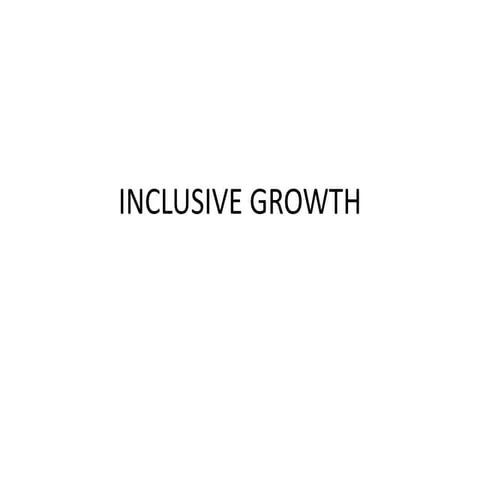 Inclusive growth | PPT