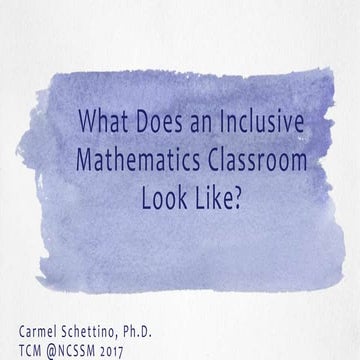 Inclusive math classroom Schettino 2017 | PPTX
