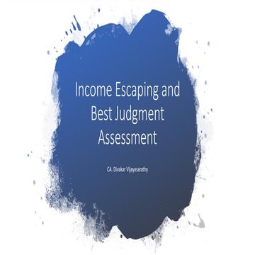 Income escaping and best judgment assessment | PPTX