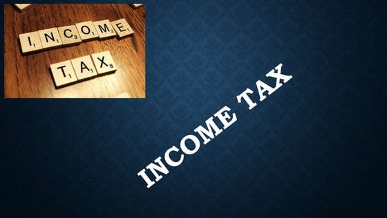 Income tax introduction and basic concepts | PPTX