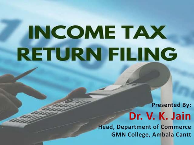 Presentation on-Income Tax Return Filing. | PPTX