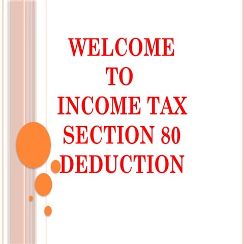 INCOME TAX DEDUCTIONS UNDER SEC 80.pptx