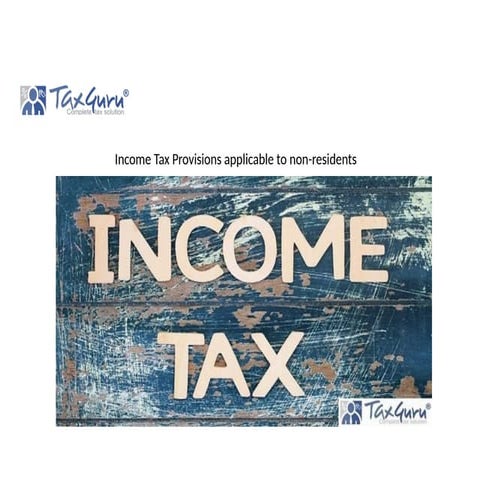 Income Tax Provisions applicable to non-residents.pptx