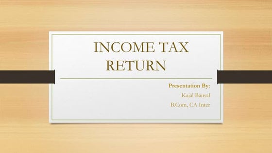 Presentation on-Income Tax Return Filing. | PPTX | Personal Taxes ...