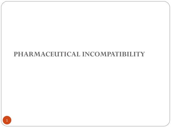 Pharmaceutical Incompatibility | PPT