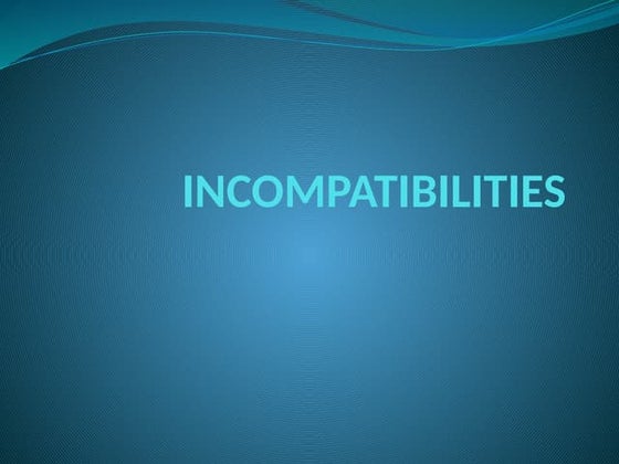 PHARMACEUTICAL INCOMPATIBILITIES | PPTX | Chemistry | Science