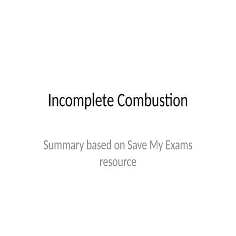 Incomplete_Combustion_Presentation.pptxa | PPT