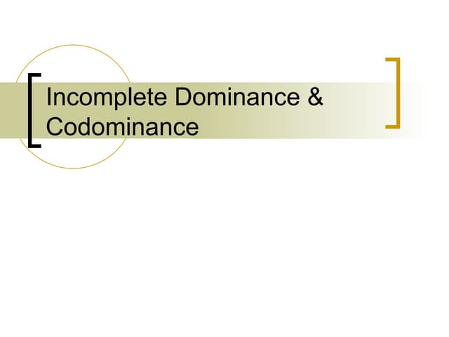 INCOMPLETE DOMINANCE VS CO-DOMINANCE | PPTX