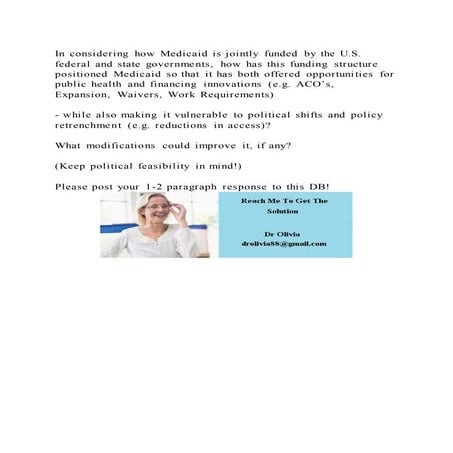 In considering how Medicaid is jointly funded by the U.S. federal an | DOCX