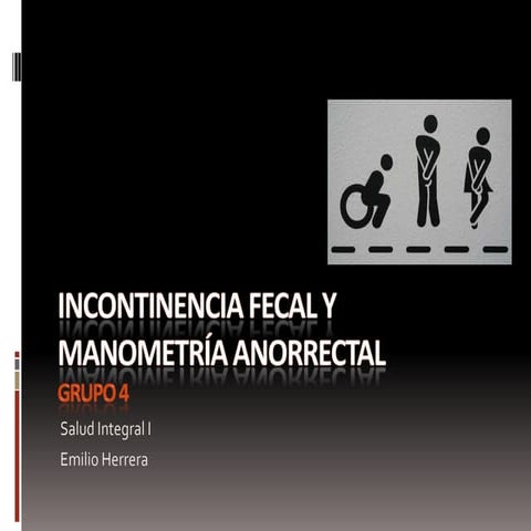 Incontinencia fecal | PPTX