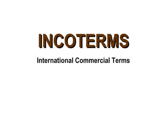 Incoterms 2020.pptx | Logistics | Business