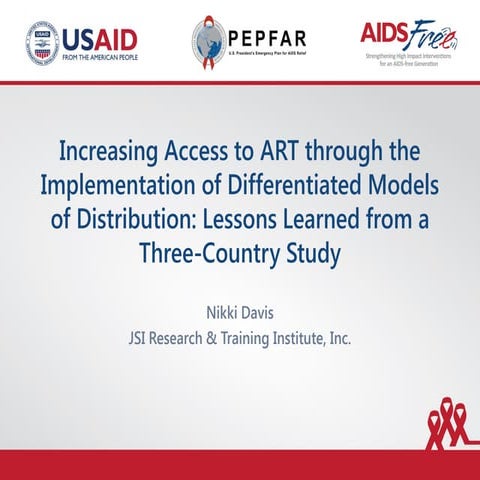 Increasing Access to ART through the Implementation of Differentiated Models of Distribution ...